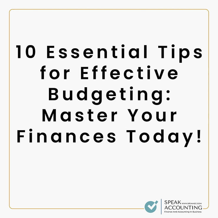 10 Essential Tips for Effective Budgeting: Master Your Finances Today! 10 Essential Tips for Effective Budgeting: Master Your Finances Today!