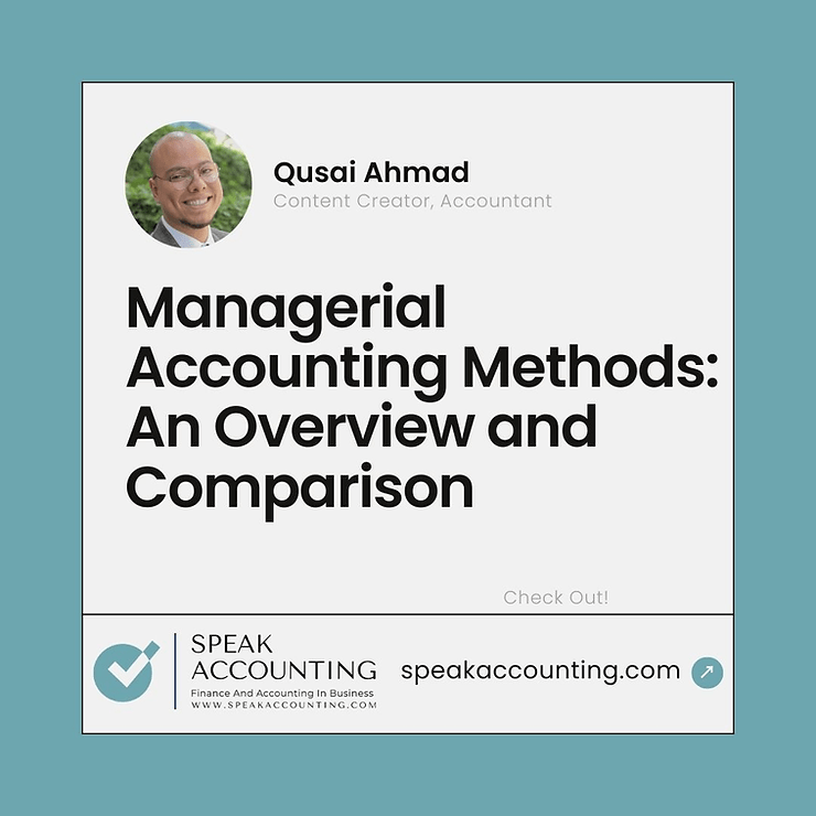 Managerial Accounting Methods: An Overview and Comparison Managerial Accounting Methods: An Overview and Comparison