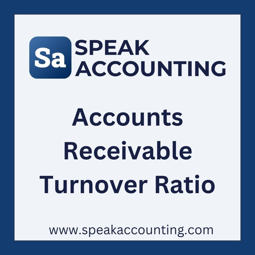 Understanding the “Accounts Receivable Turnover Ratio” Understanding the “Accounts Receivable Turnover Ratio”